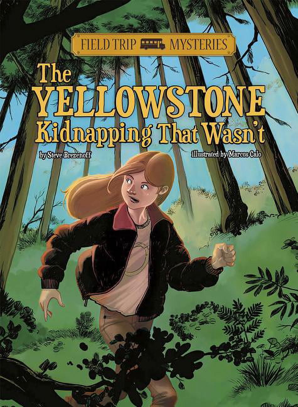 Field Trip Mysteries: Field Trip Mysteries: The Yellowstone Kidnapping ...