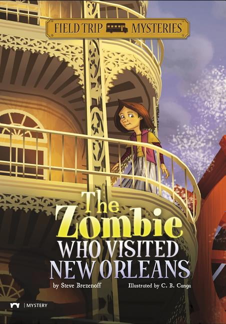 Field Trip Mysteries: The Zombie Who Visited New Orleans (Paperback ...