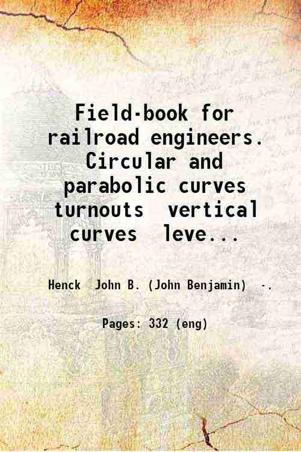 Field-book for railroad engineers. Circular and parabolic curves ...