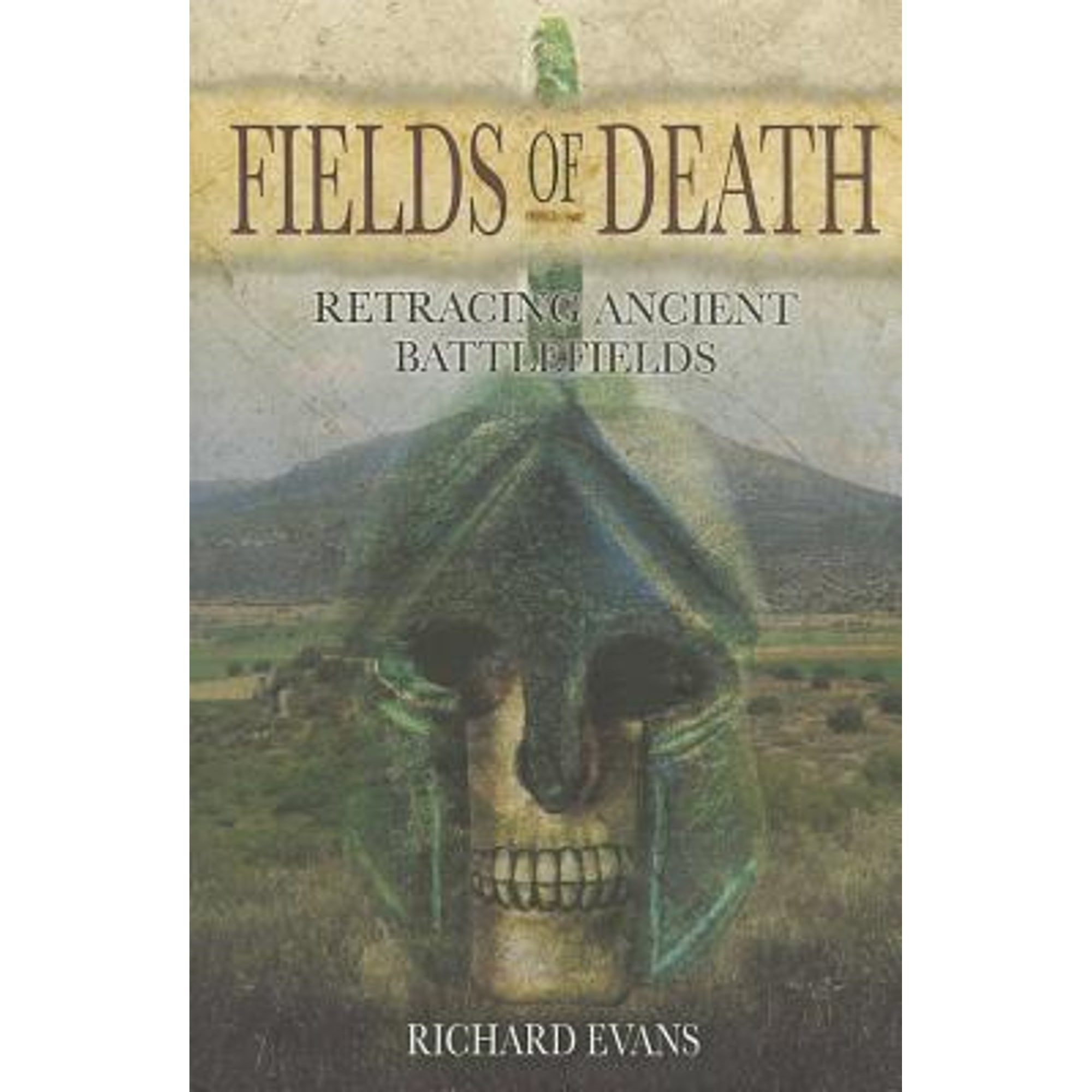 Pre-Owned Fields of Death: Retracing Ancient Battlefileds: Volume 1 ...
