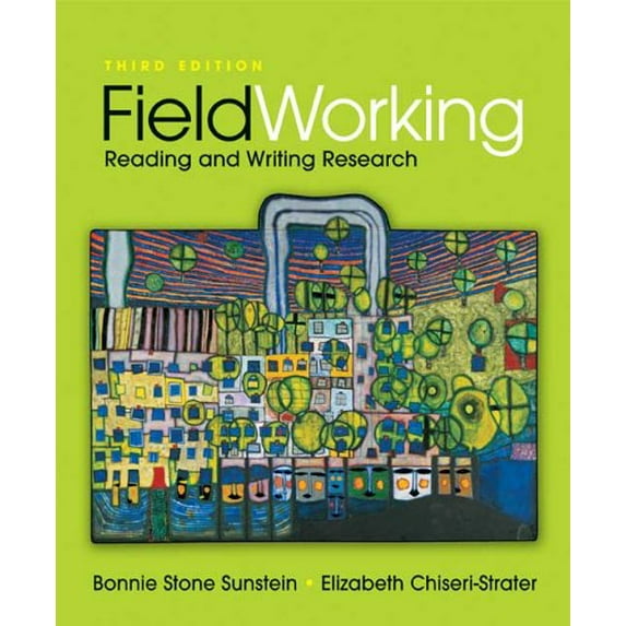 Pre-Owned Fieldworking: Reading and Writing Research, by Sunstein ...