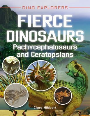 Pre-Owned Fierce Dinosaurs: Pachycephalosaurs and Ceratopsians (Library ...