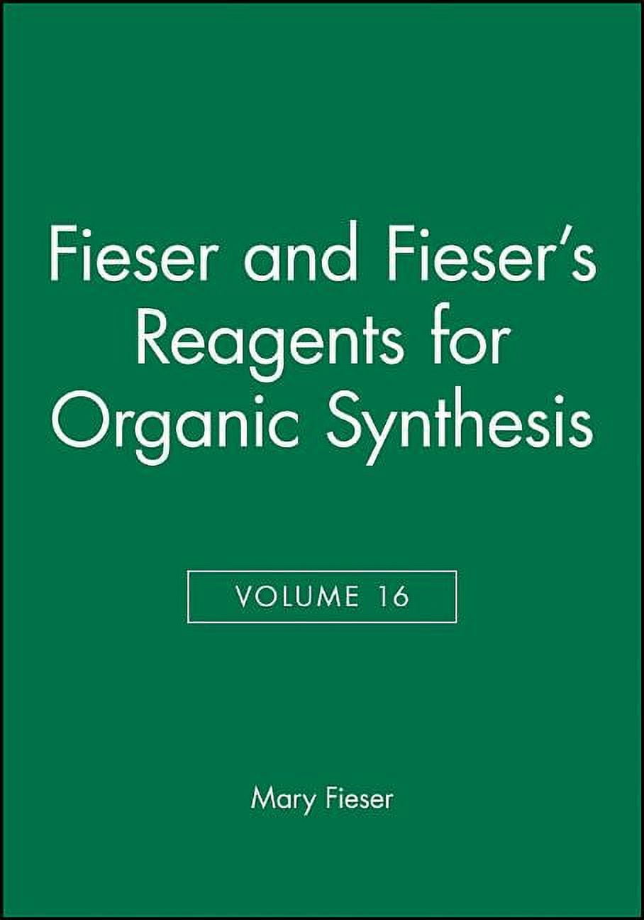 Fiesers' Reagents for Organic Synthesis Fieser and Fieser's Reagents ...