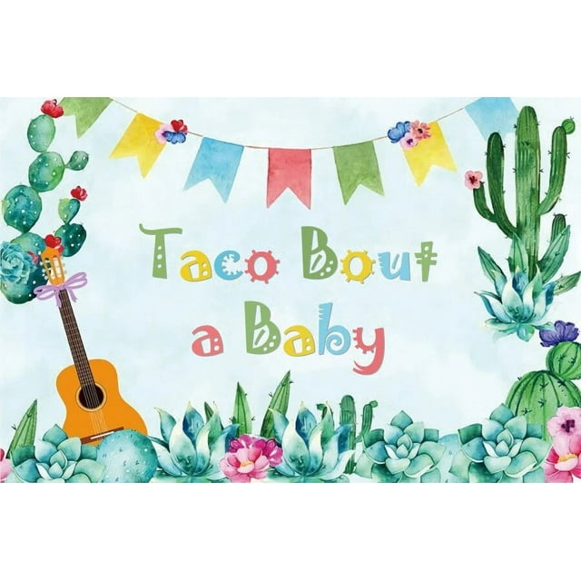Fiesta Baby Shower Photo Backdrop Taco Bout a Baby Cactus Guitar Kid ...