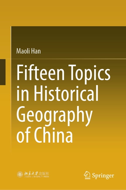 Fifteen Topics in Historical Geography of China, (Hardcover) - Walmart.com