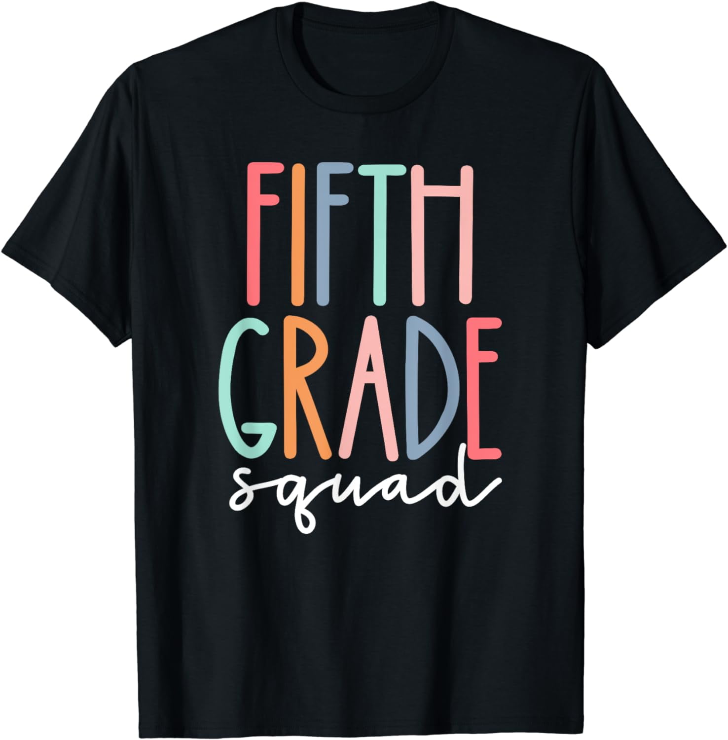 Fifth 5th Grade Squad Teacher Crew Back To School Team T-Shirt ...