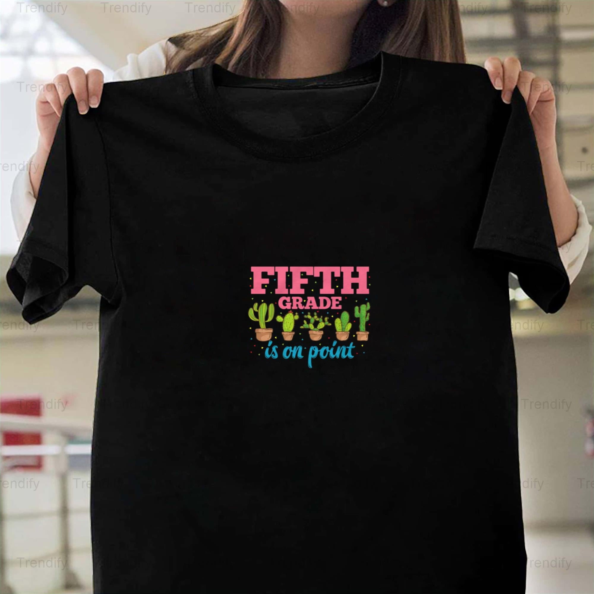 Fifth Grade Is On Point Design 5th Grade Teacher Gift Tee H12927 Unisex ...