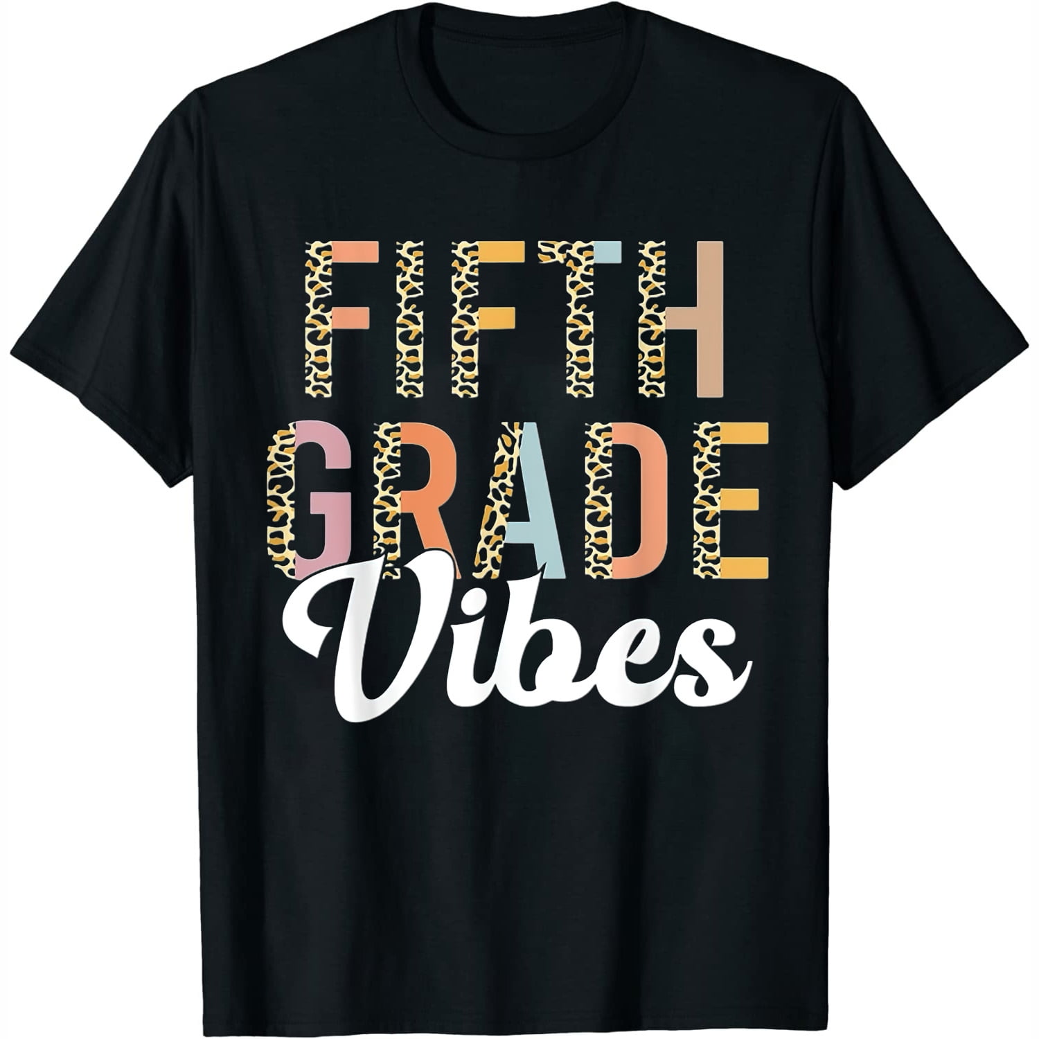 Fifth Grade Vibes Leopard 5th Grade First Day of School T-Shirt ...