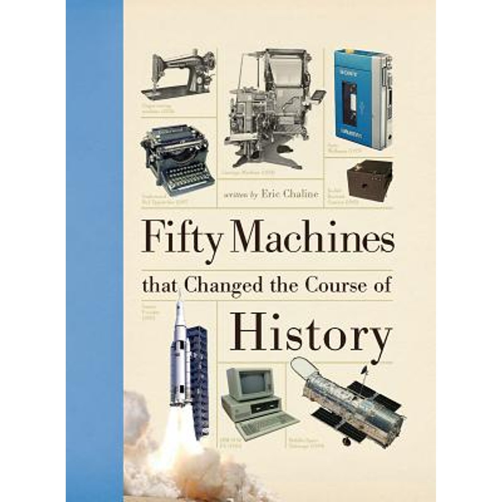 Pre-Owned Fifty Machines That Changed the Course of History (Hardcover ...