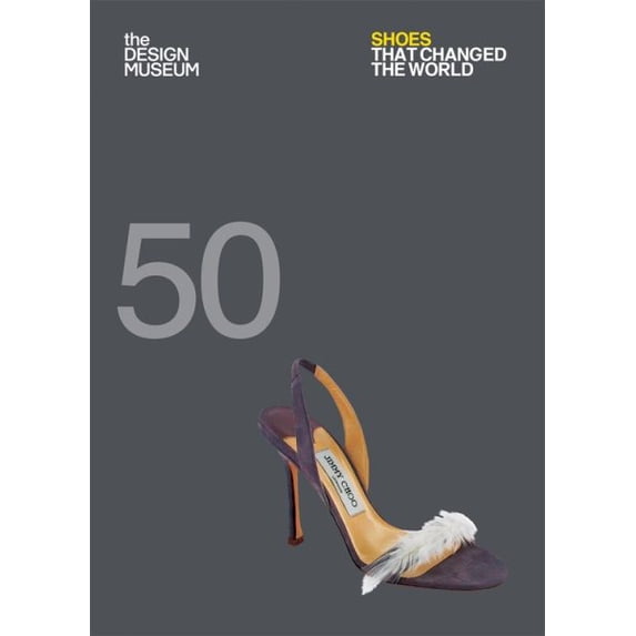 Fifty Shoes That Changed the World : Design Museum Fifty (Paperback ...