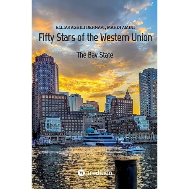 Fifty Stars of the Western Union: The Bay State, (Paperback) - Walmart ...
