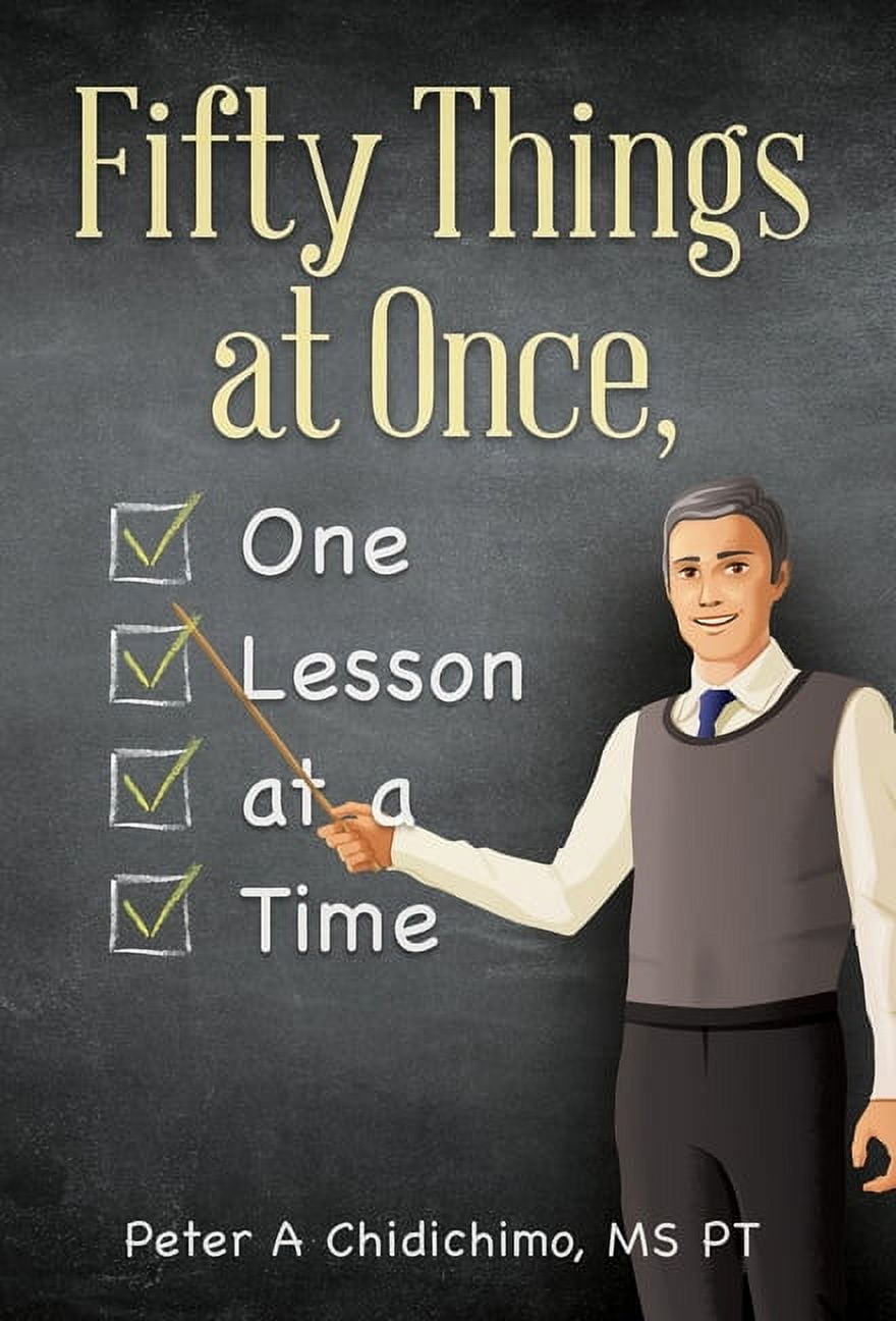 Fifty Things at Once, One Lesson at a Time, (Hardcover) - Walmart.com