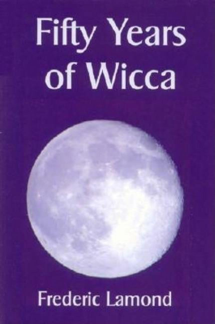 Fifty Years of Wicca, (Paperback) - Walmart.com