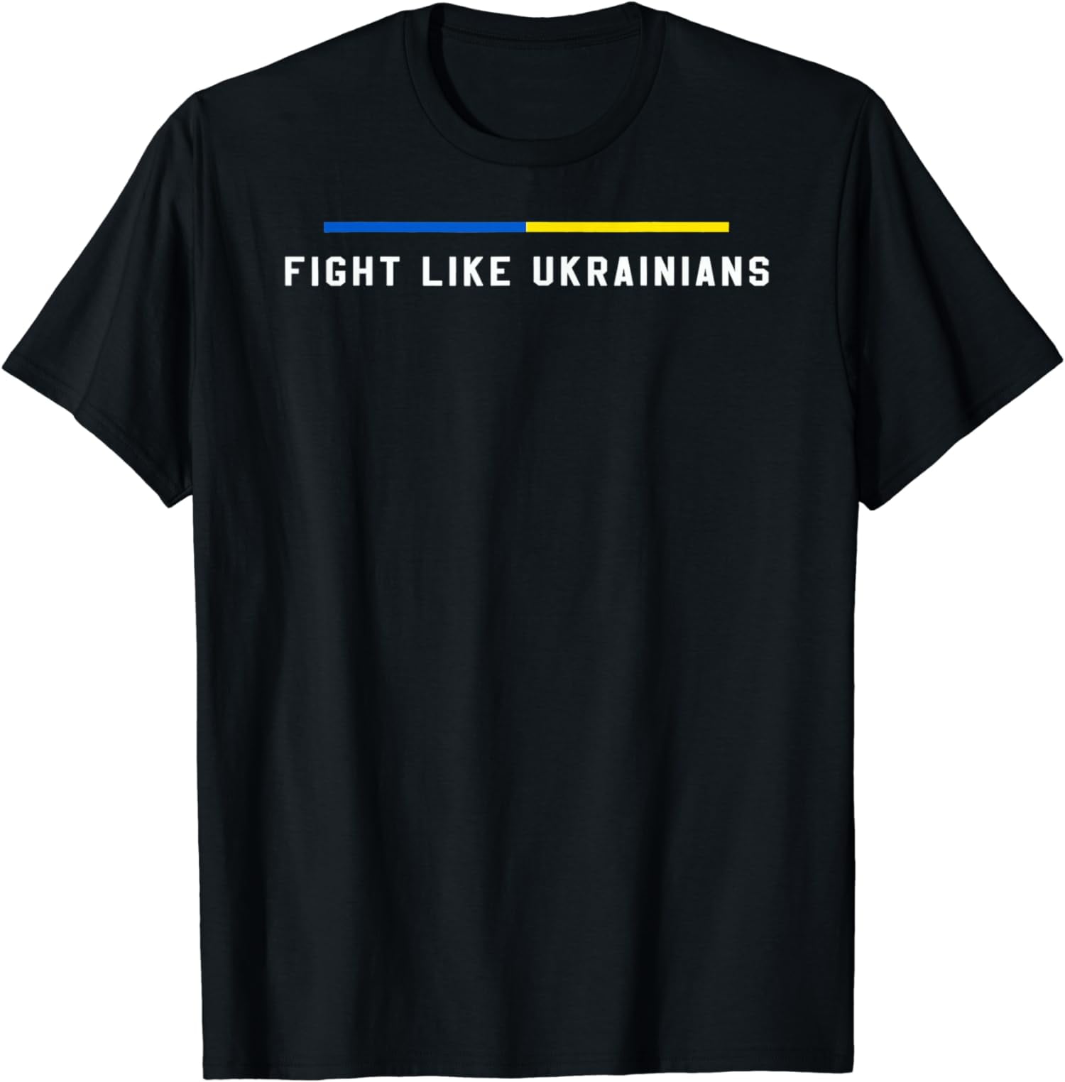 Fight Like Ukrainians T-Shirt - Walmart.com