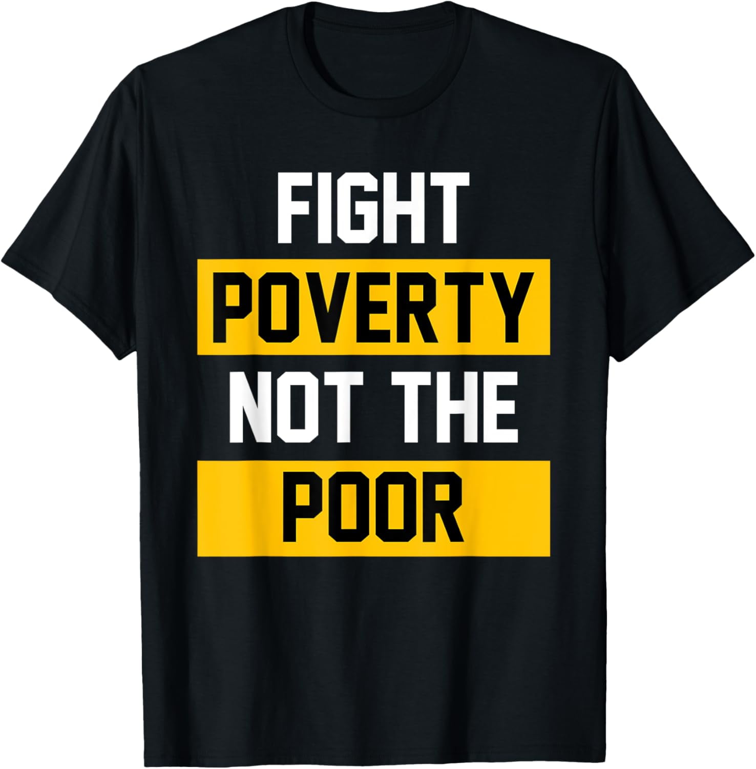 Fight Poverty Not The Poor T-shirt End Family Separation Tee - Walmart.com