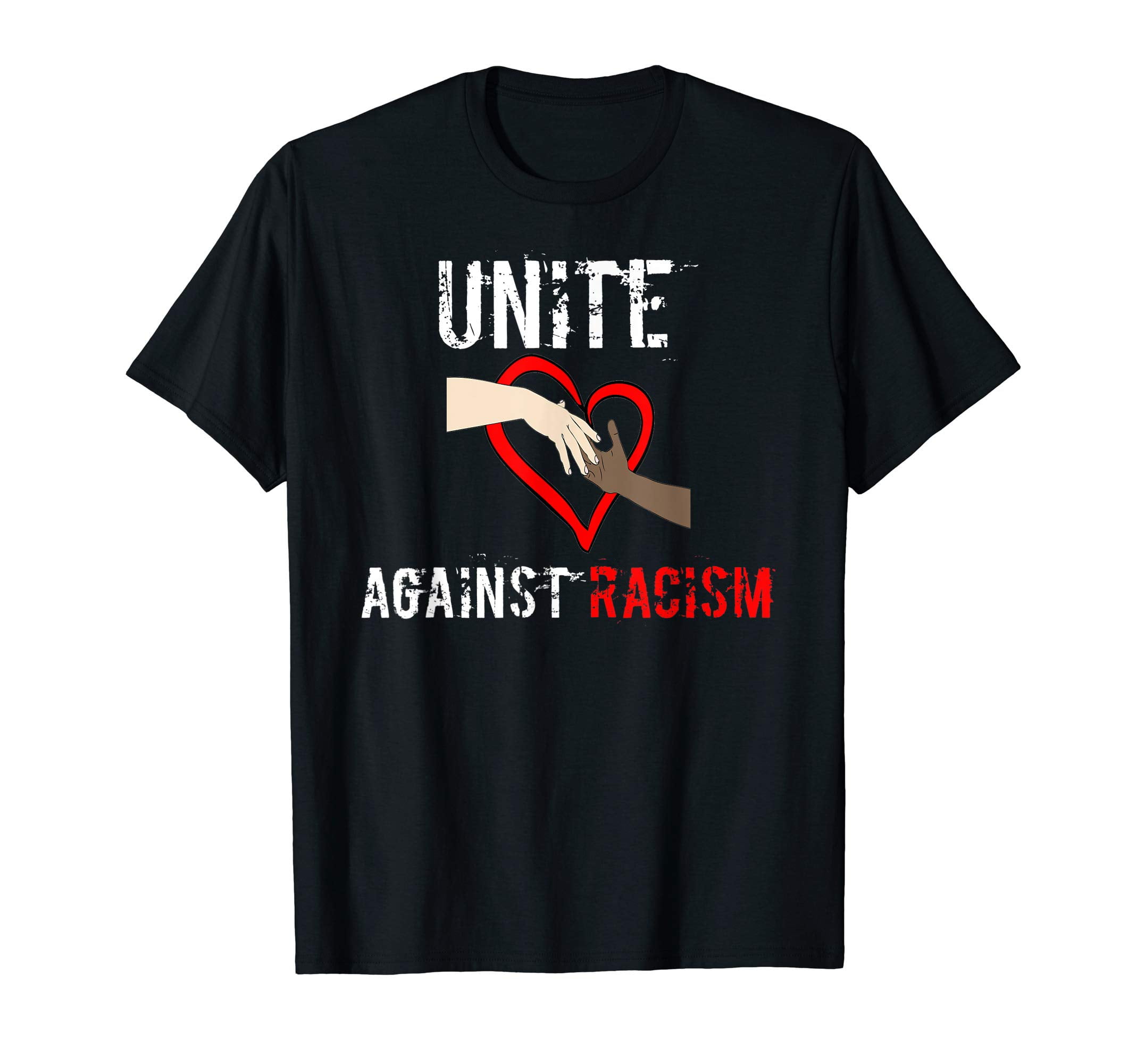 Fight Racism - Unite Against Racism T-Shirt - Walmart.com