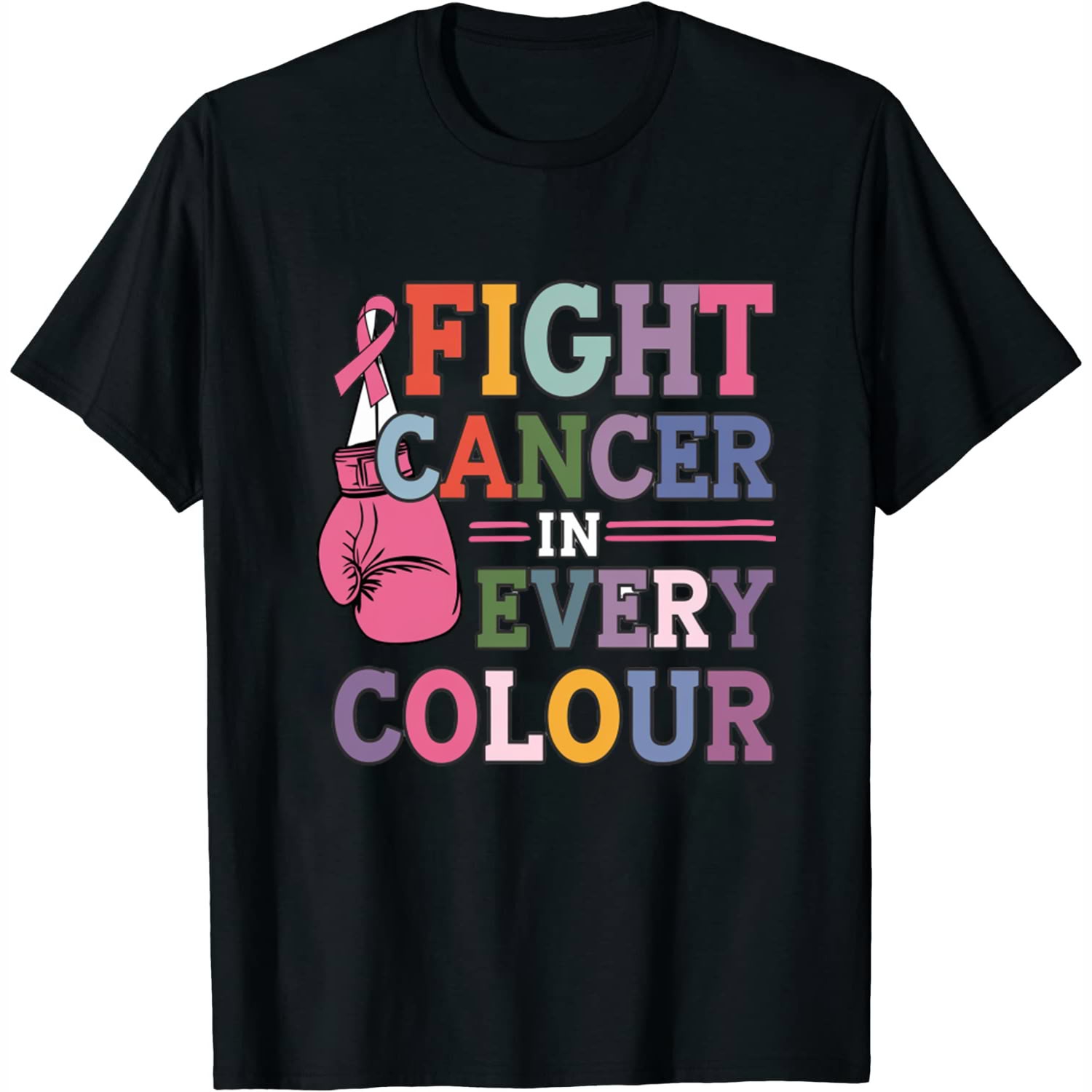 Fight cancer in every colour - Sign Fingers Awareness Birthday Gift T ...