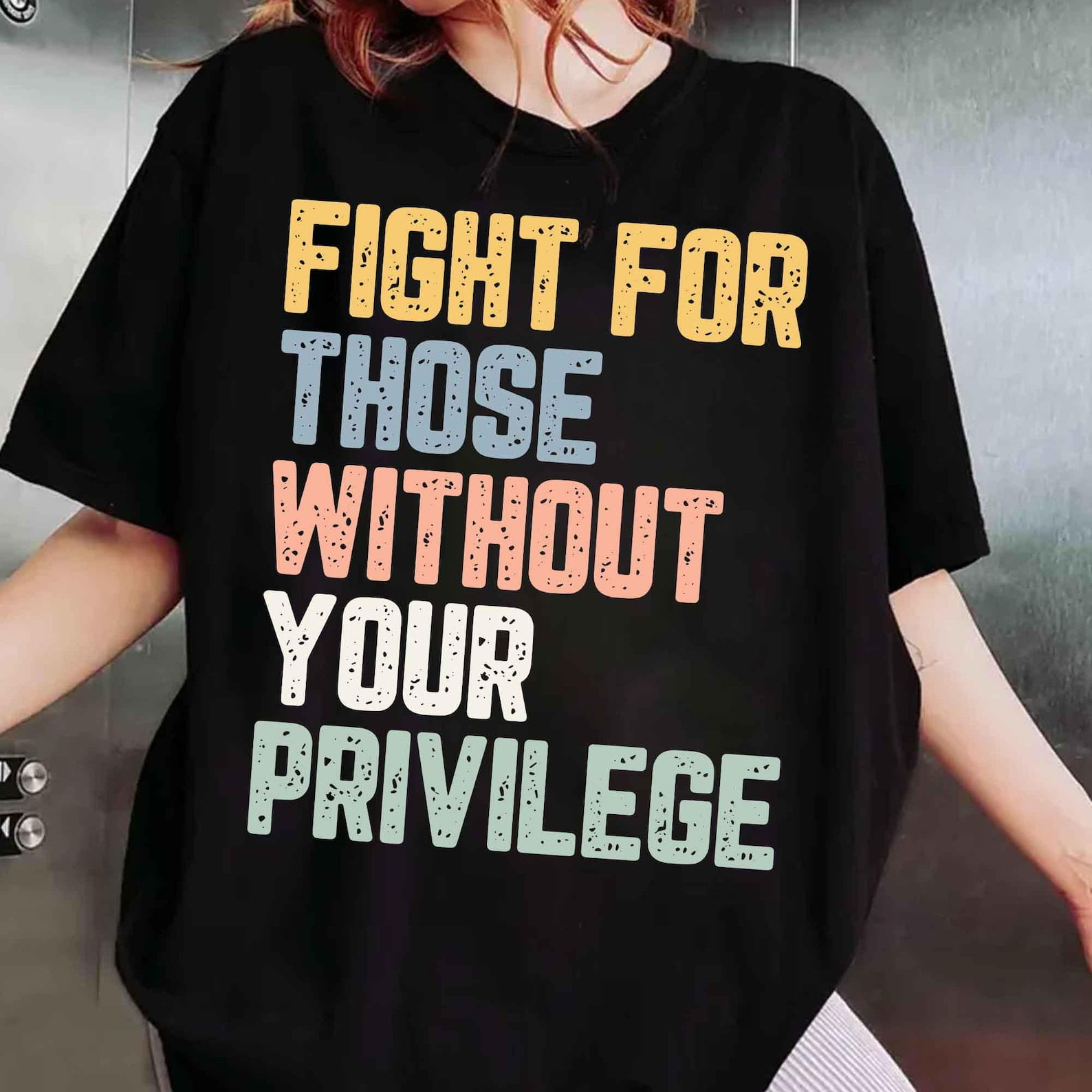 Fight for Those Without Your Privilege Shirt, Racial Equality Activist ...