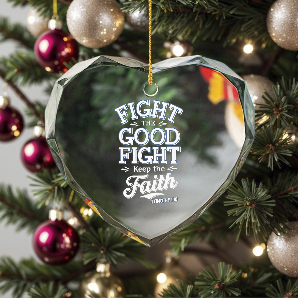 Fight the Good Fight, Keep the Faith 1 Timothy 118 Ornament, Home ...