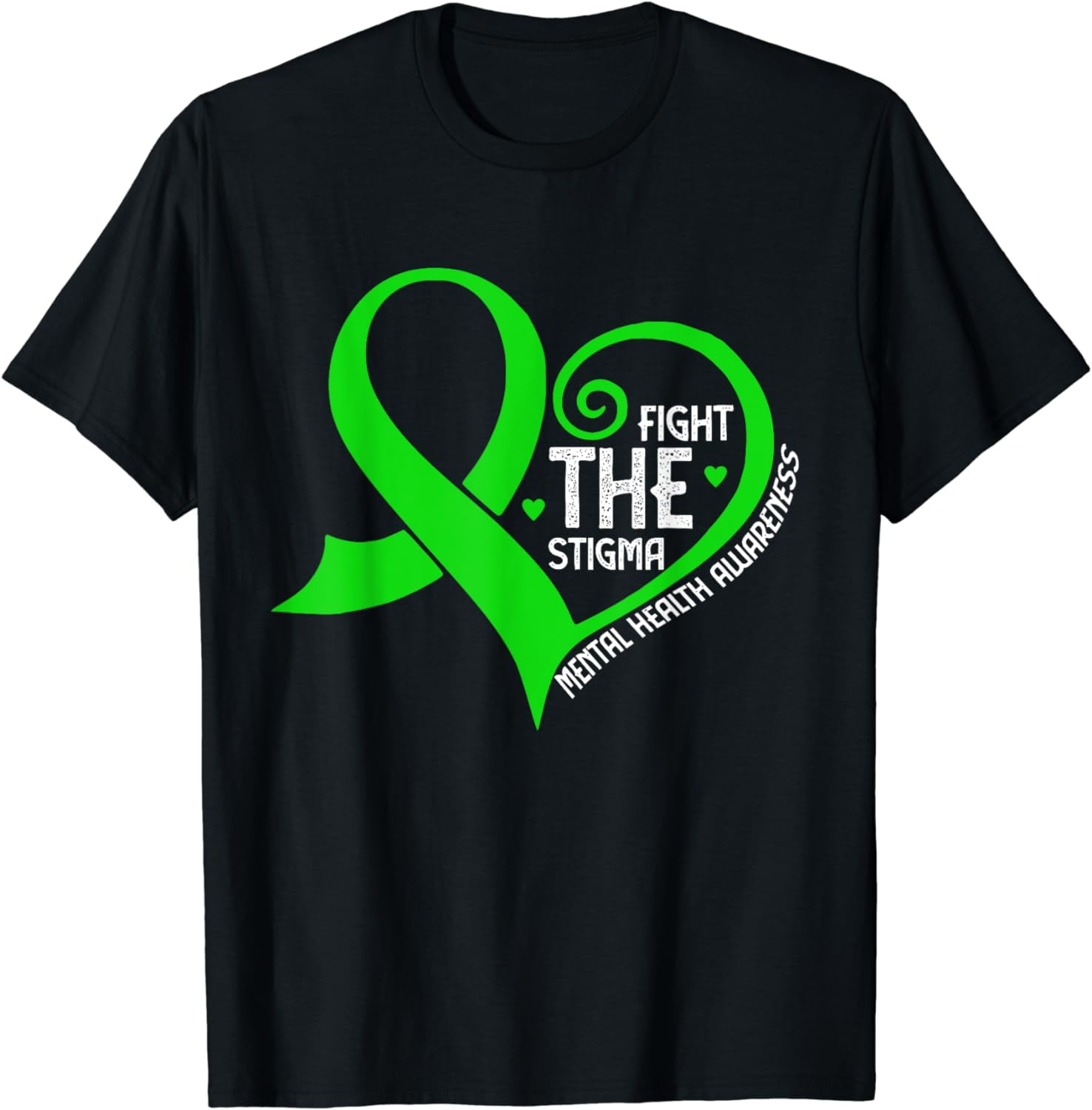 Fight the Stigma Heart Green Ribbon Mental Health Awareness Cotton T ...