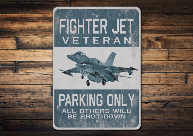 Fighter Jet Veteran Parking Sign Jet Vet Gift Veteran Gift Sign For Jet ...