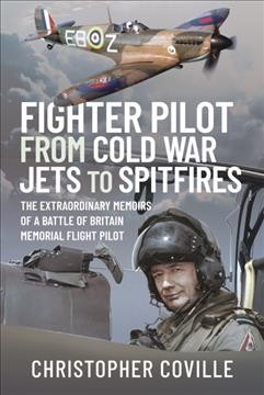 Pre-Owned Fighter Pilot: From Cold War Jets to Spitfires: The ...