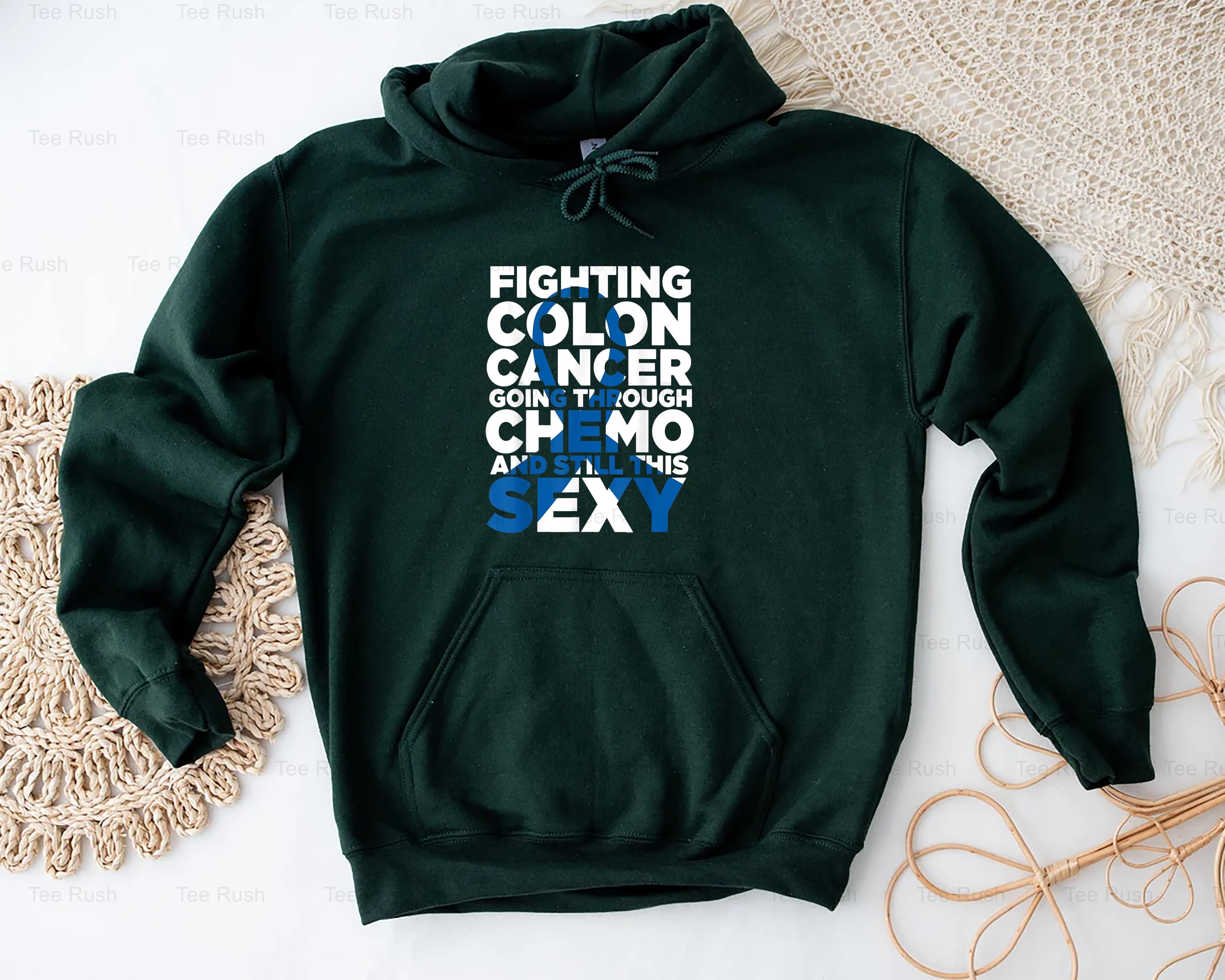 Fighting Colon Cancer Chemo Still Sexy Funny Survivor Awareness Gift,T ...