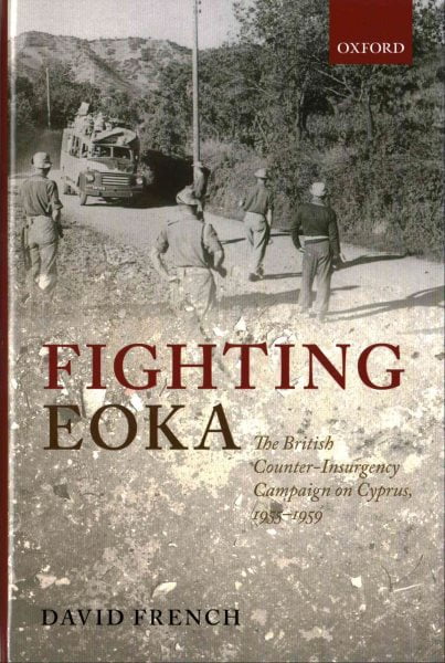 Pre-Owned Fighting EOKA : The British Counter-Insurgency Campaign on ...