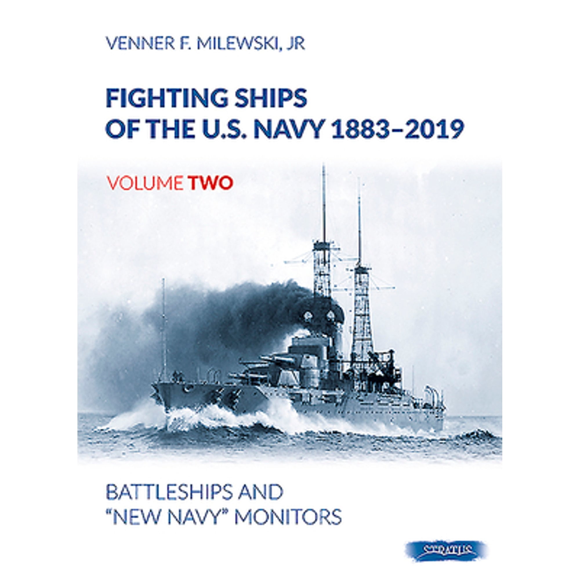 Pre-Owned Fighting Ships of the U.S. Navy 1883-2019: Volume 2 ...