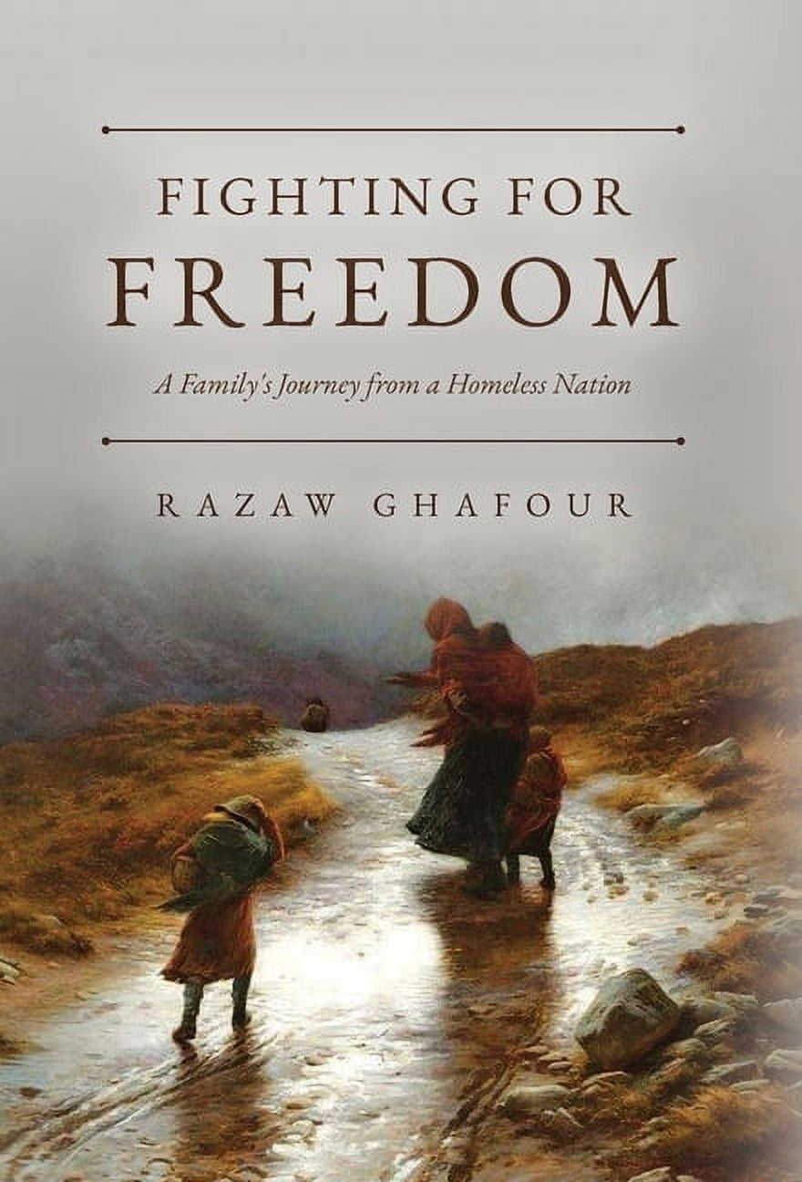 Fighting for Freedom: A Family's Journey from a Homeless Nation ...