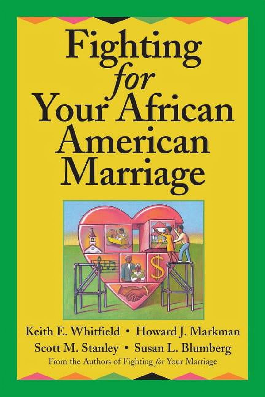 Fighting for Your African American Marriage (Paperback) by Keith E ...