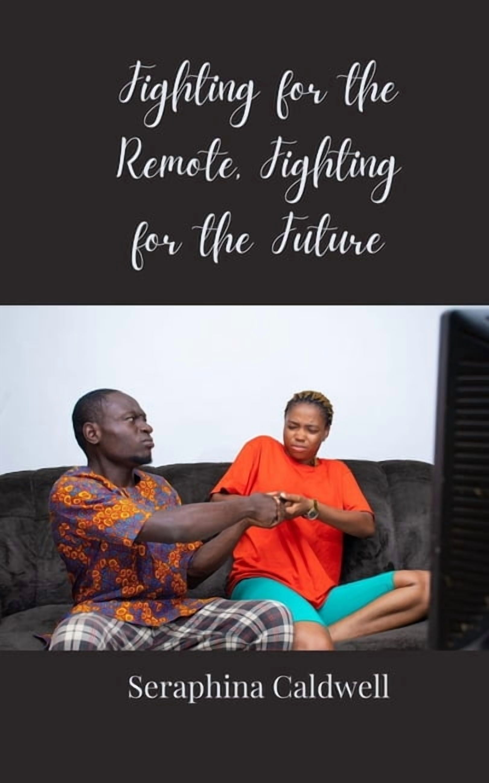 Fighting for the Remote, Fighting for the Future, (Paperback) - Walmart.com