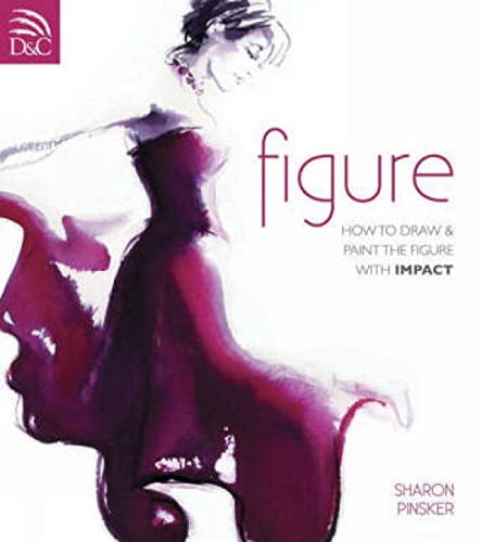 Pre-Owned Figure: How to Draw and Paint the Figure with Impact ...