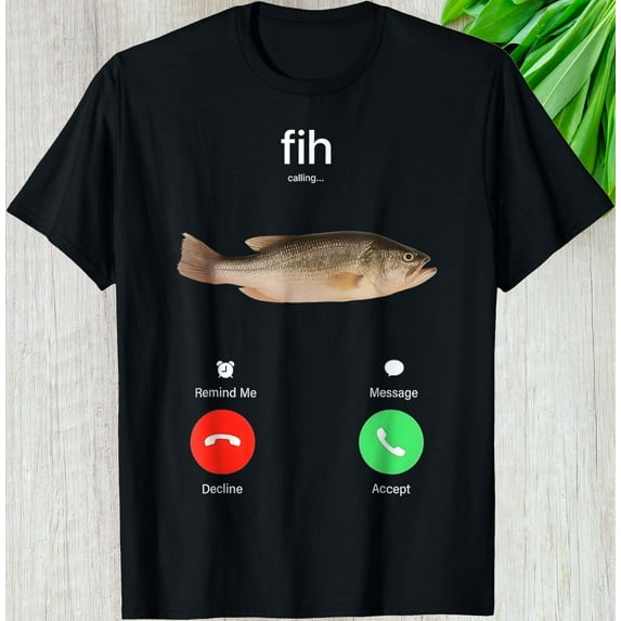 Fih Calling Meme Shirt Sweatshirt Hoodie: Funny Gen Z Graphic Tee ...