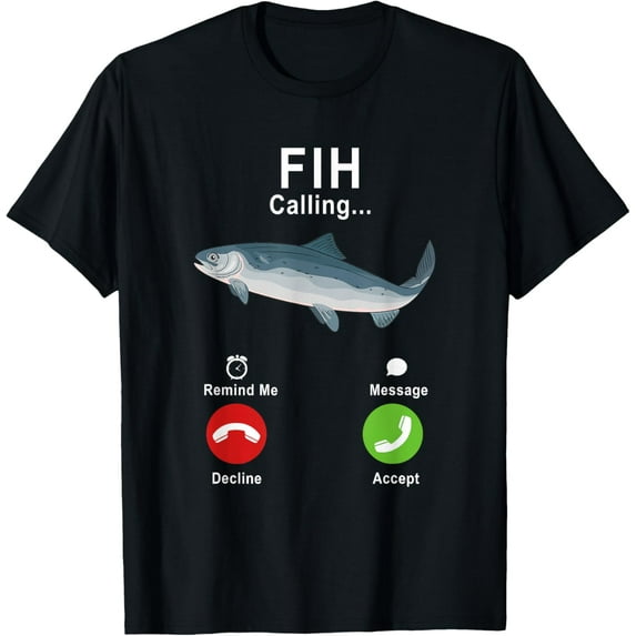 Fih Calling Remind Me Message Decline Accept Phone Call Fish T-Shirt ...