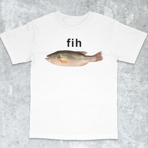 Fih Fish Meme Shirt - Stupid Meme Shirt, Funny Meme Shirt, Brain Rot ...