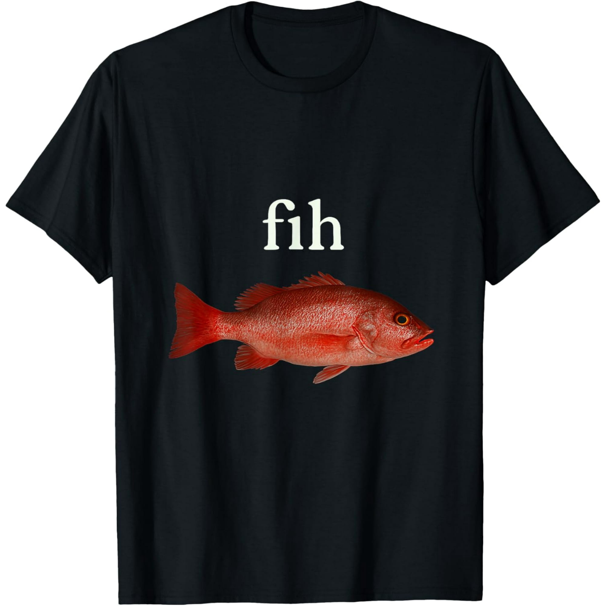 “Fih” Funny Misspelled Fish Meme, Simple Humor T-Shirt tee - Walmart.com