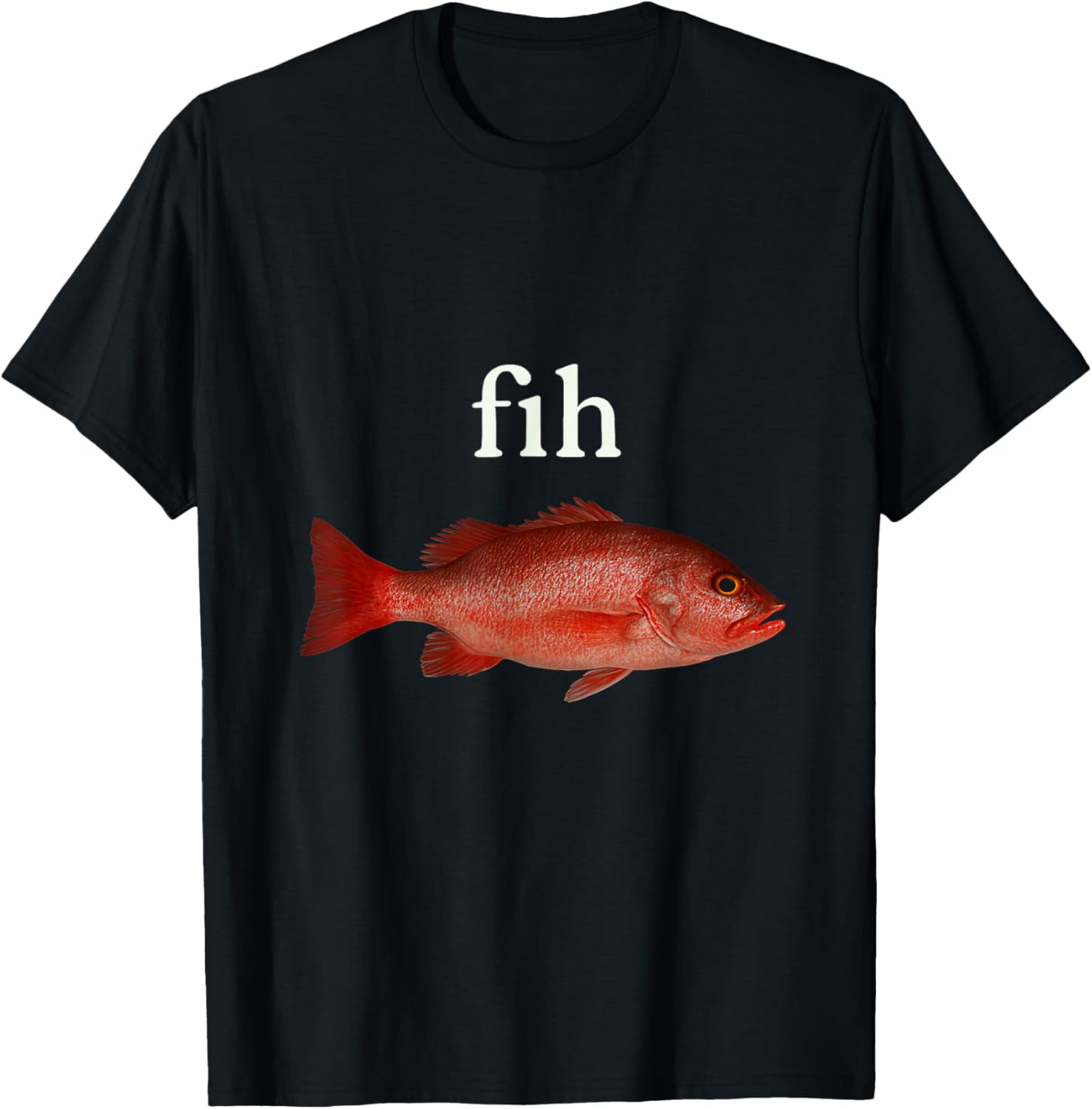 “Fih” Funny Misspelled Fish Meme, Simple Humor T-Shirt tee - Walmart.com