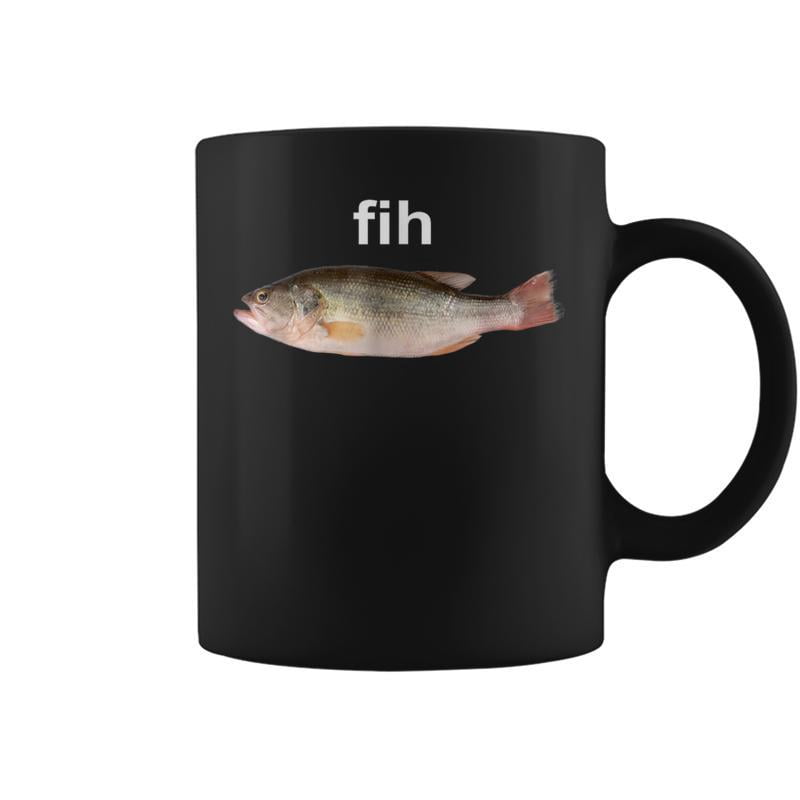 Fih Misspelled Fish Meme Simple Humor Coffee Mug - Walmart.com