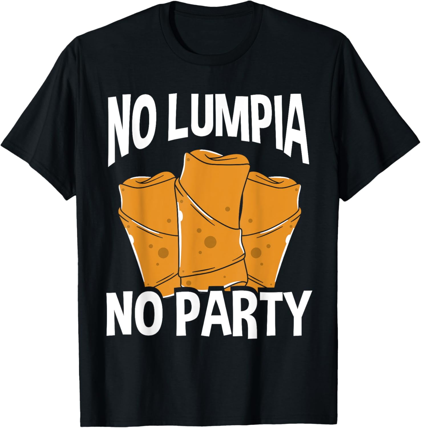Filipina Food Philippines Filipino Lumpia Philipino Snack T-Shirt - Walmart.com