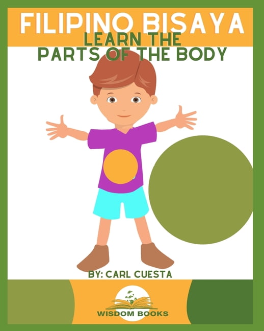 Filipino Bisaya: Learn the Parts of the Body - Walmart.com