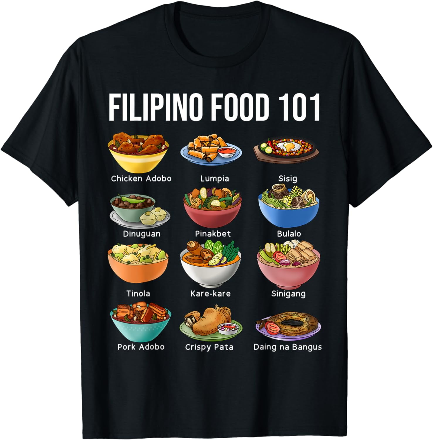 Filipino Food 101 Popular Pinoy Food Funny Cool Filipino T-Shirt - Walmart.com