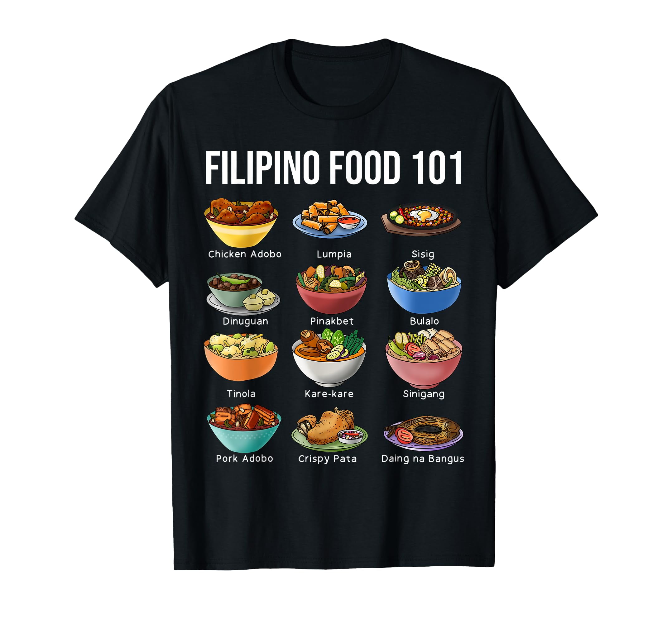 Filipino Food 101 Popular Pinoy Food Funny Cool Filipino T-Shirt ...