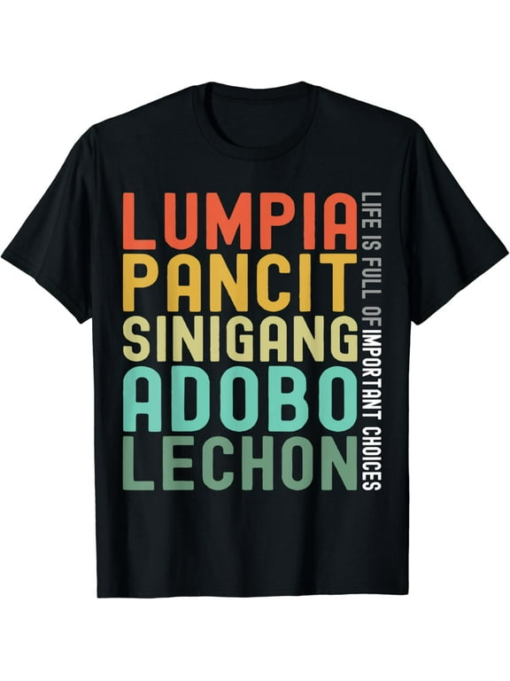 Philippines Filipino Lumpia Pancit Sinigang Adobo Lechon T-Shirt - Walmart.com