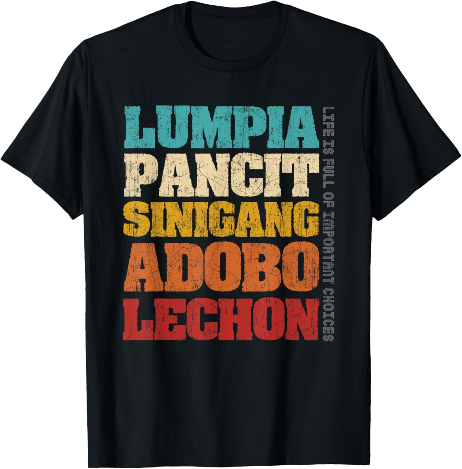 Filipino Philippine Food Lumpia Pancit Sinigang Adobo Lechon T-ShirtMen's and women's gift ...