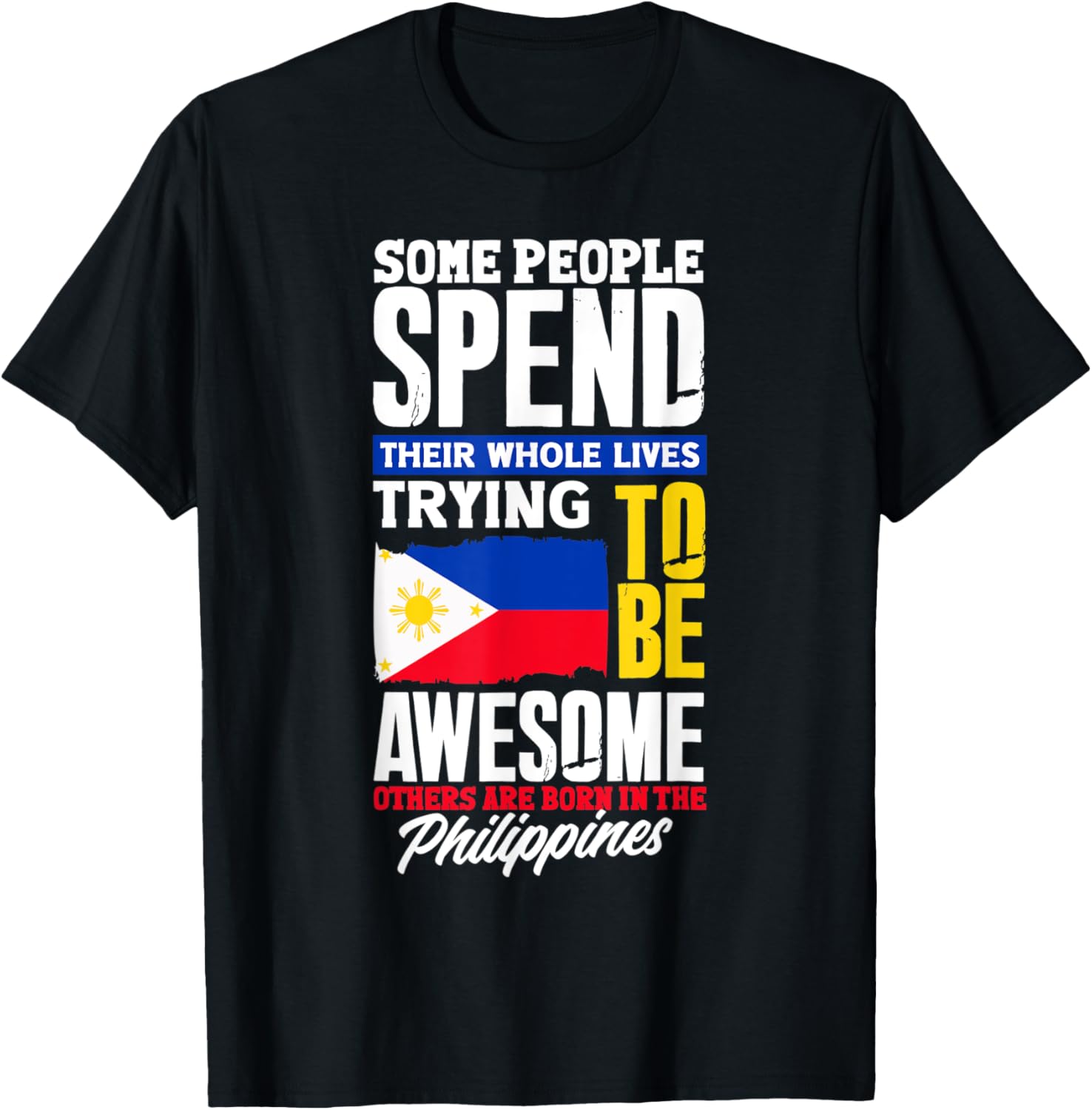 Filipino Philippines Filipino Flag Funny Quote T-Shirt - Walmart.com