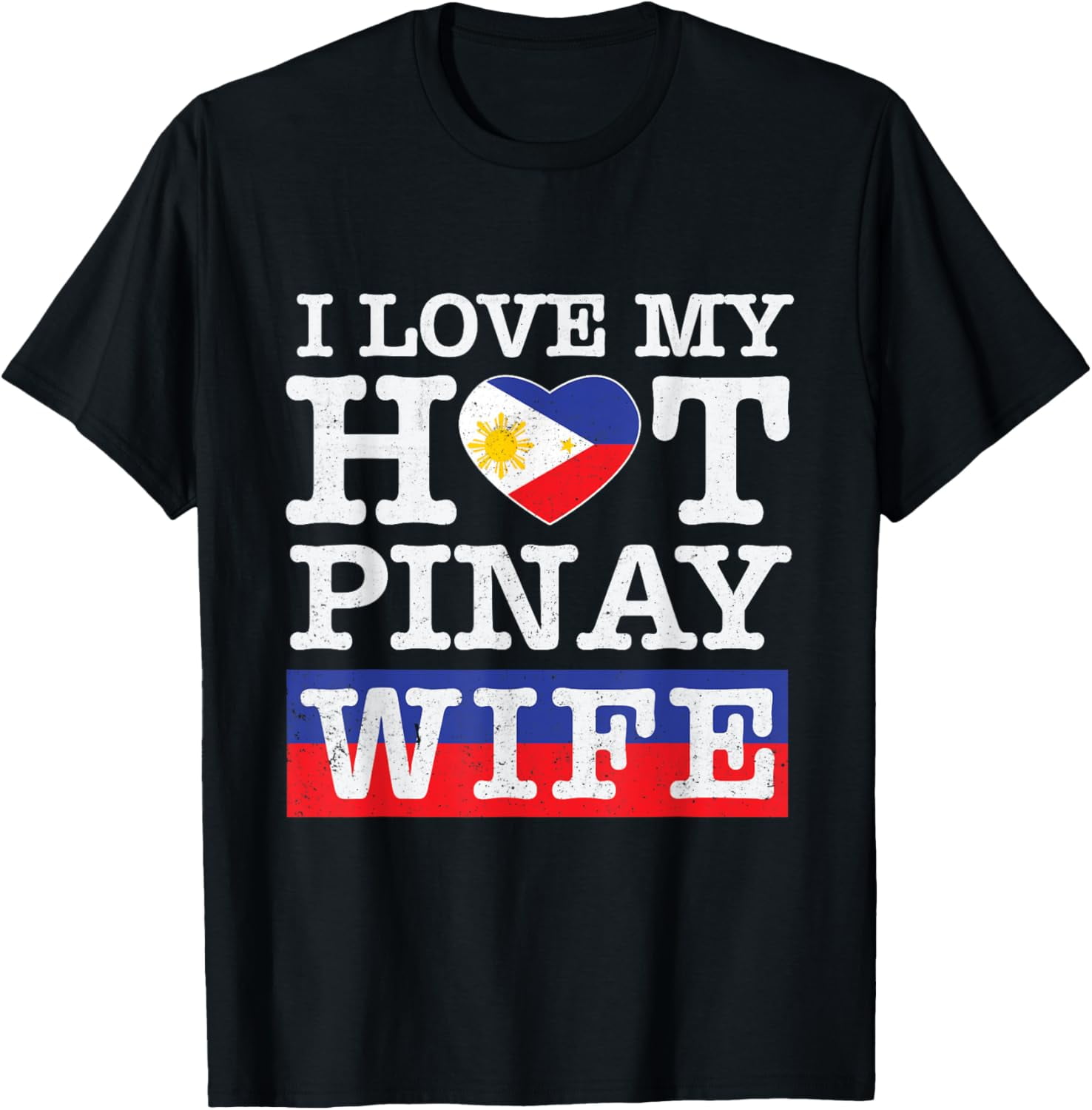 Filipino Philippines Flag Men Filipino Pinoy Love Wife T-Shirt ...