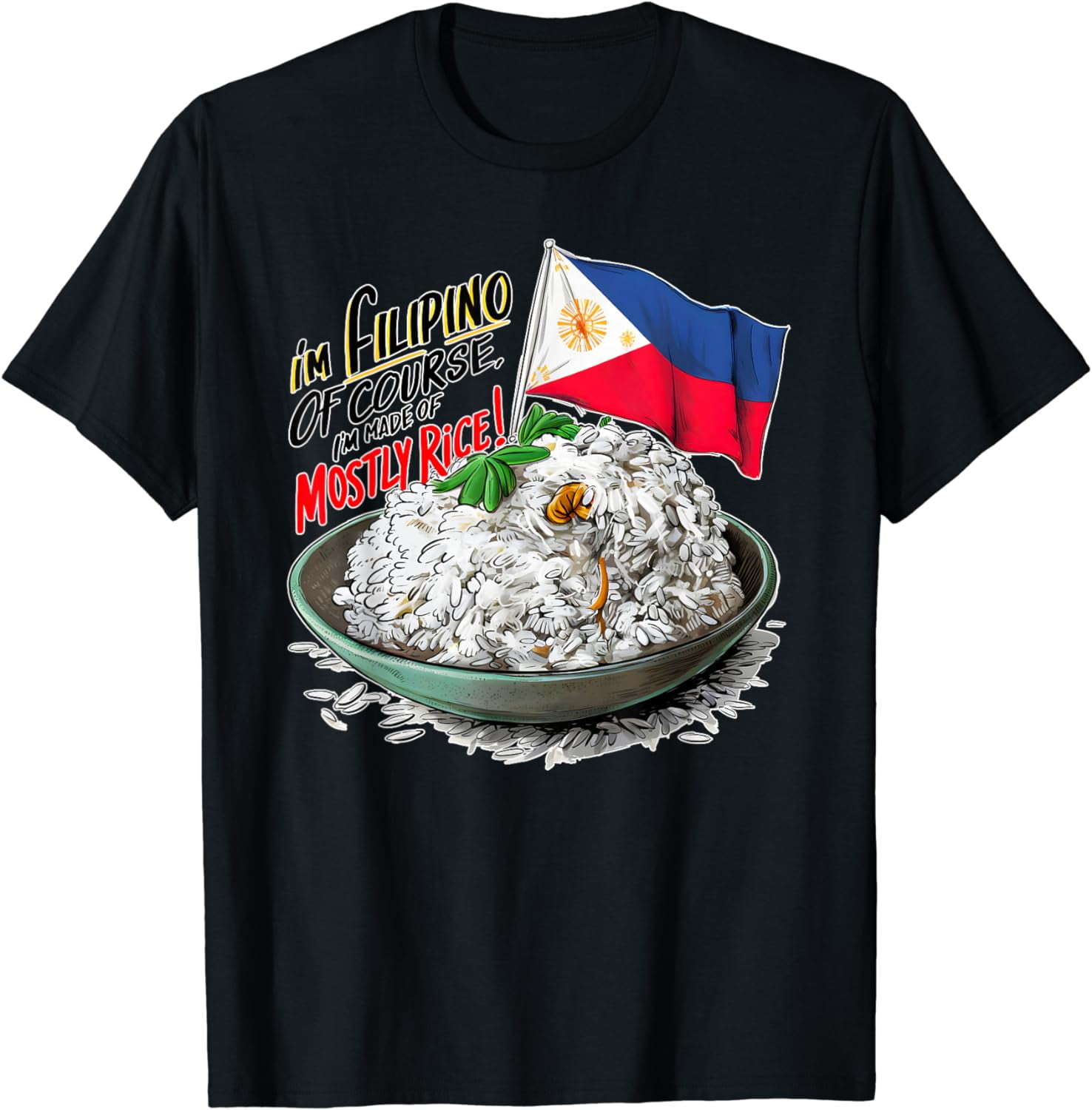 Filipino Rice Lover Funny Pinay Pride Tee for Filipinos 2 T-Shirt ...