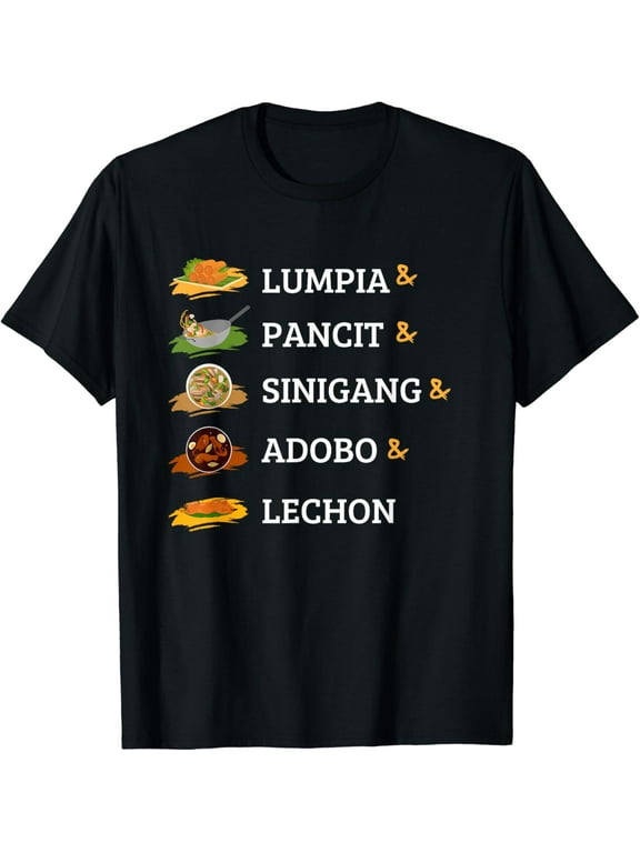 Philippines Filipino Lumpia Pancit Sinigang Adobo Lechon T-Shirt - Walmart.com