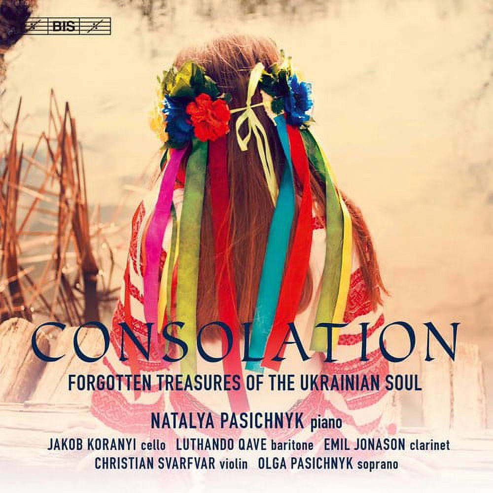 Filippenko / Pasichnyk - Consolation: Forgotten Treasures of the Ukrainian Soul - Music ...